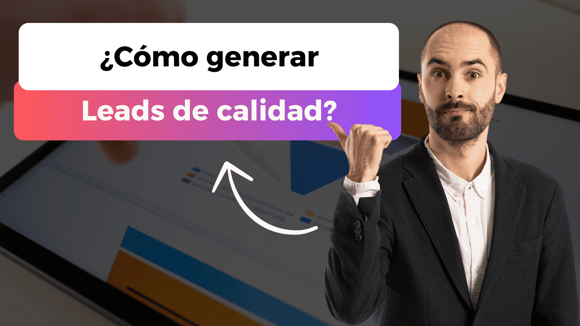 ¿Cómo generar Leads de calidad en pocos pasos? - Dani Llamazares